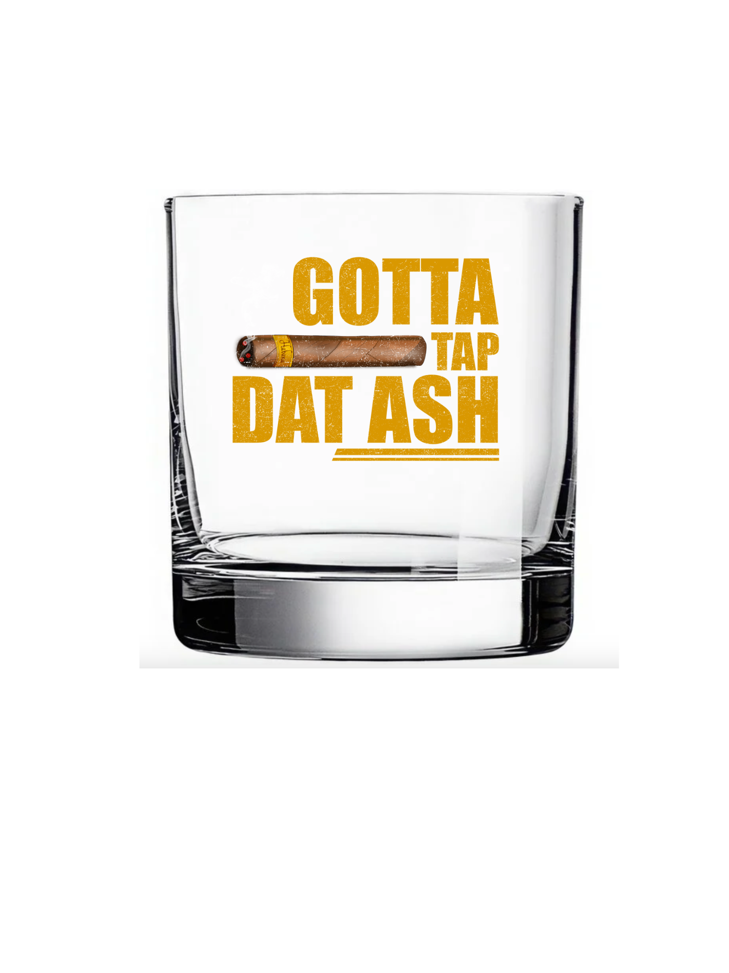 Gotta Tap Dat Ash-UV DTF DECAL3" – N2coolstuff